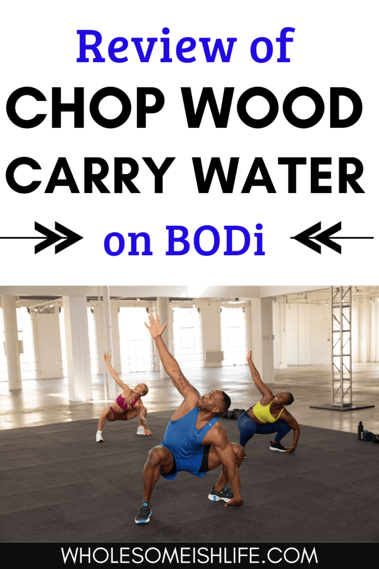 Chop Wood Carry Water Program Review - Wholesome (ish) Life